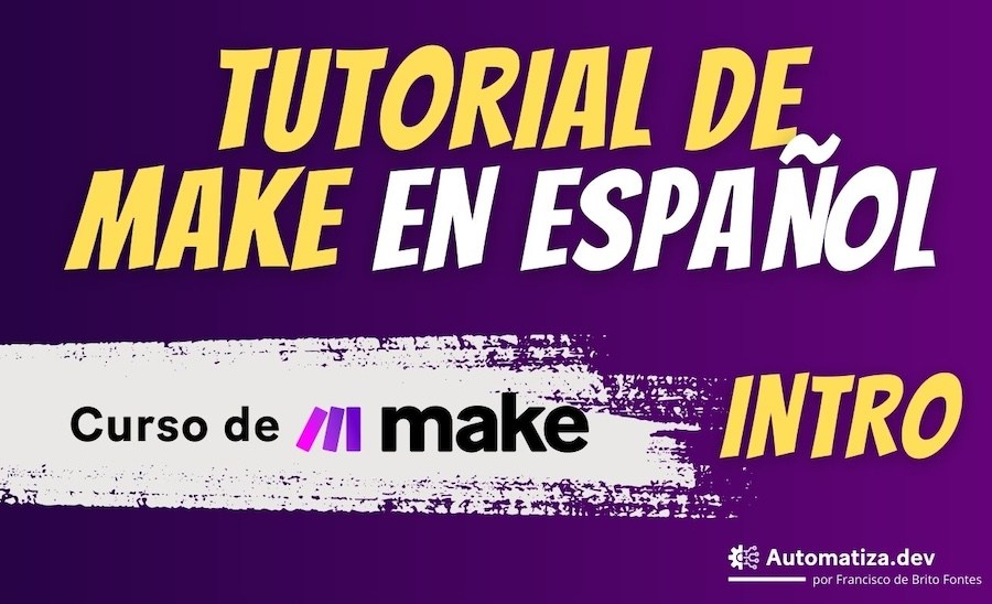 Curso de Make.com - Paso a Paso en Español